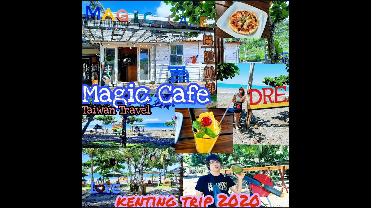 Magic Cafe | Kenting Taiwan 2020 - YouTube
