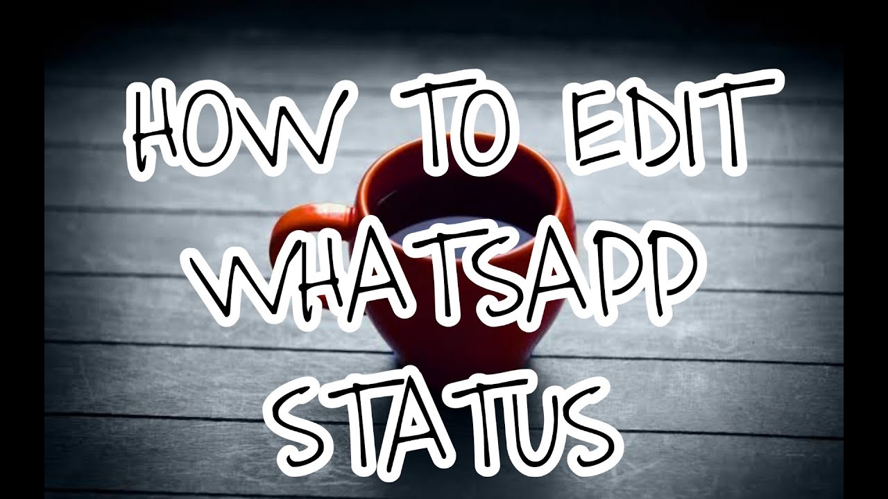 HOW TO EDIT WHATSAPP STATUS 2020 NEW LOCKDOWN WHATSAPP STATUS how-to-edit-whatsapp-status-2020-new-lockdown-whatsapp-status