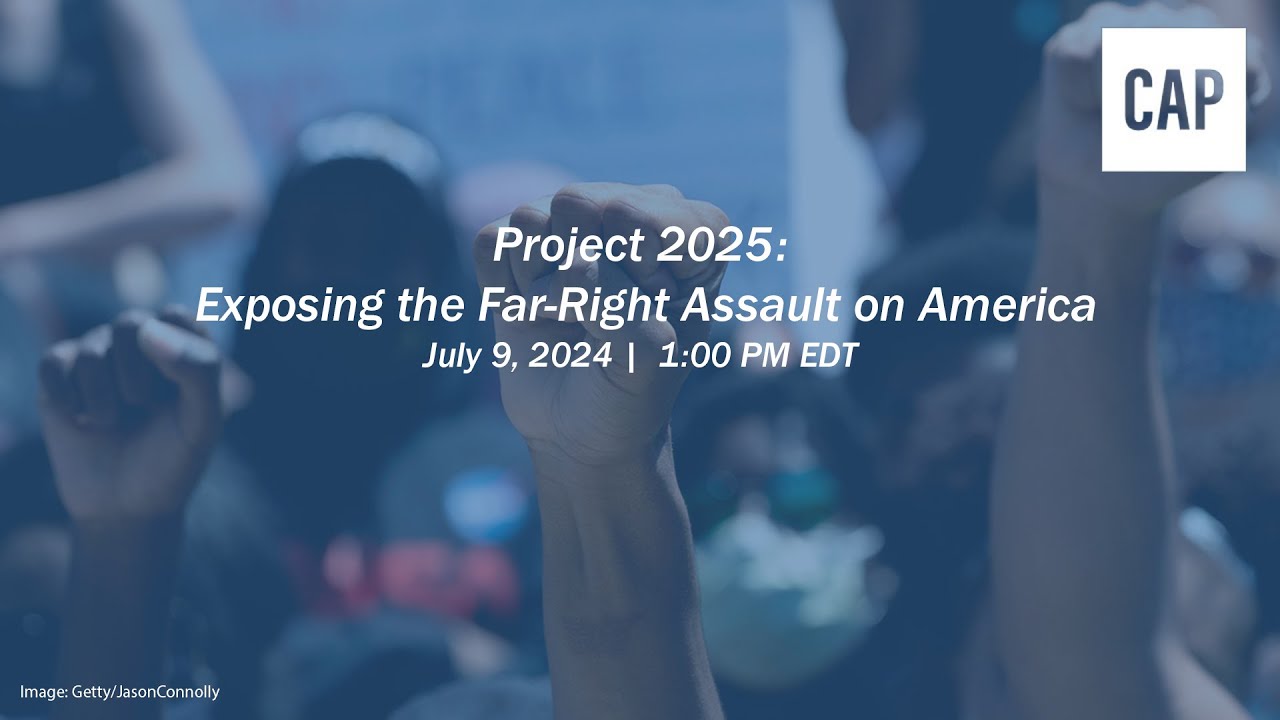 Project 2025: Exposing the Far-Right Assault on America - YouTube