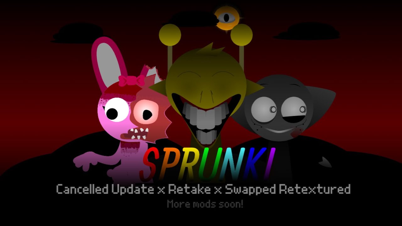 Sprunki Cancelled Update x Retake x Swapped Retextured mix - YouTube