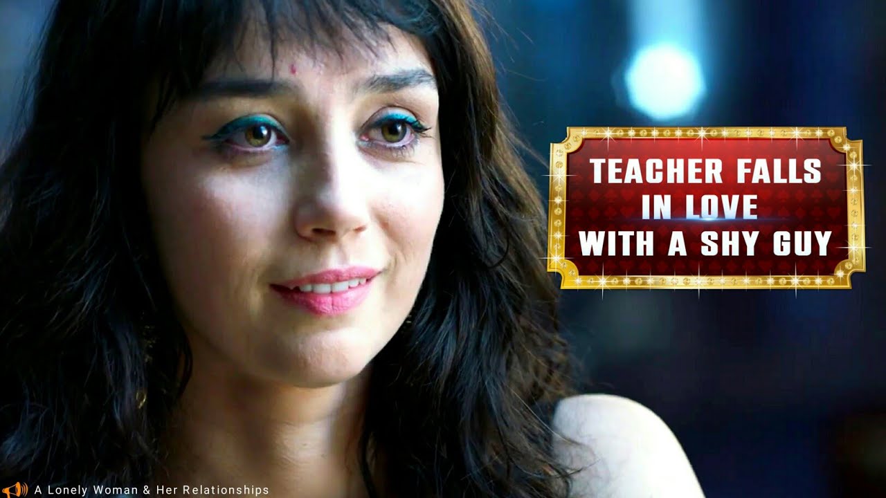 Teacher Falls In Love With A Shy Guy | A Passionate Romantic Film ...