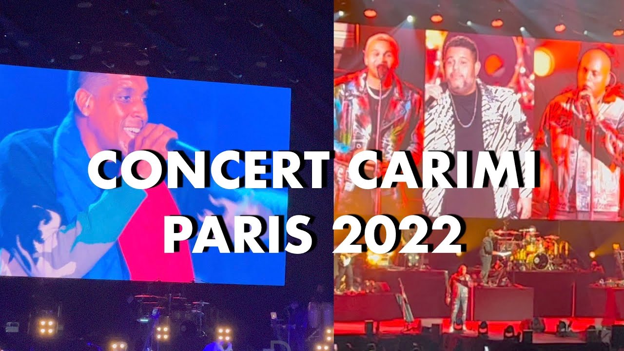 VLOG CONCERT CARIMI MIKABEN PARIS 2022 - YouTube