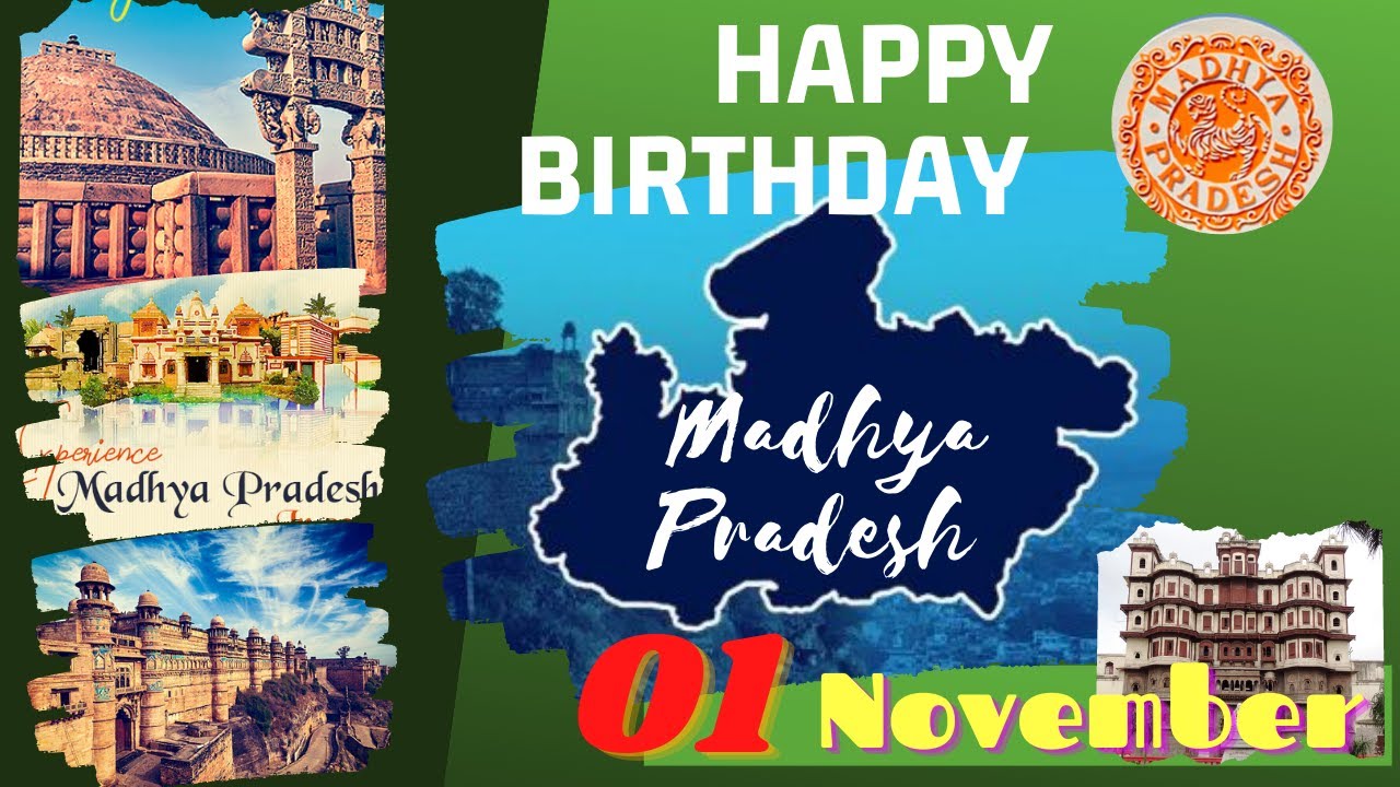 HAPPY BIRTHDAY MADHYA PRADESH II 01 NOVEMBER II JAI HO MADHYA PRADESH ...