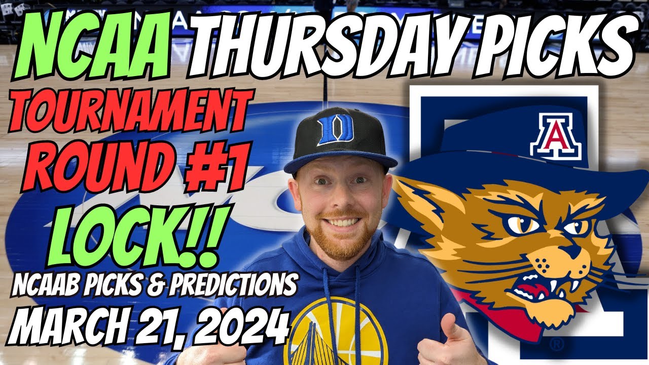 HUGE NCAA LOCK!! NCAAB Picks Today 3/21/2024 | Free NCAAB Picks ...