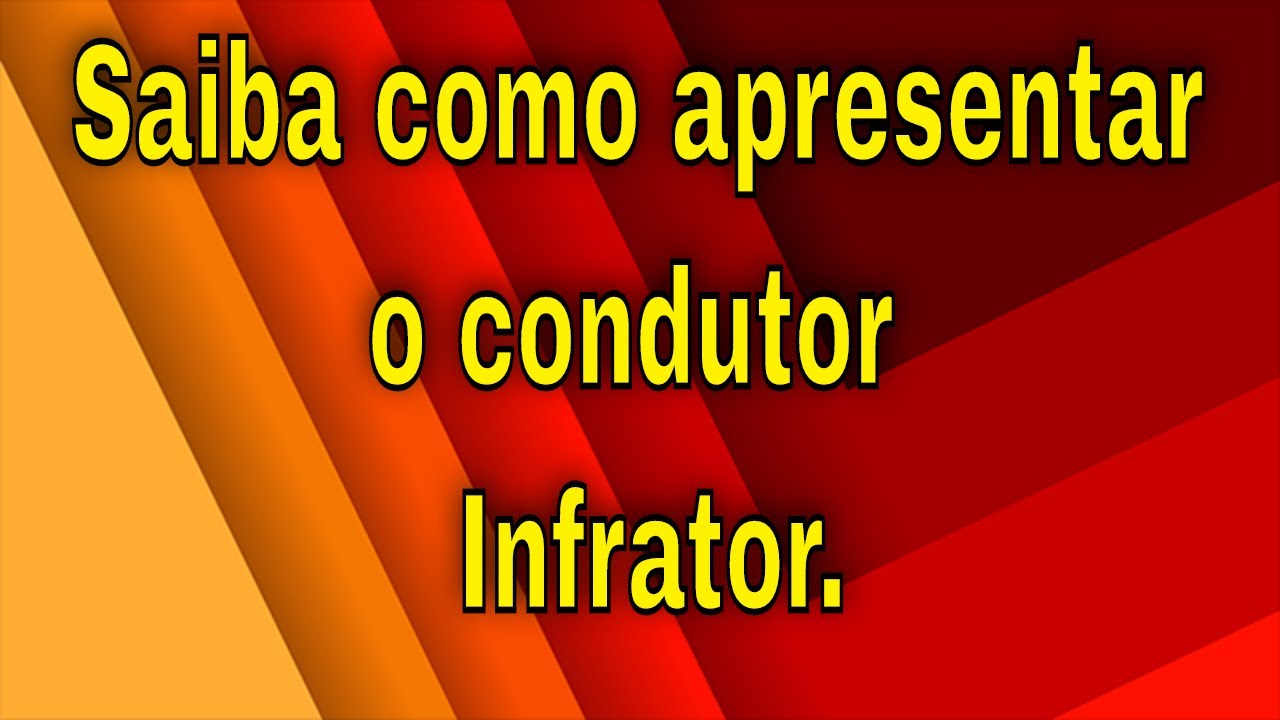 Como apresentar o condutor infrator? - YouTube