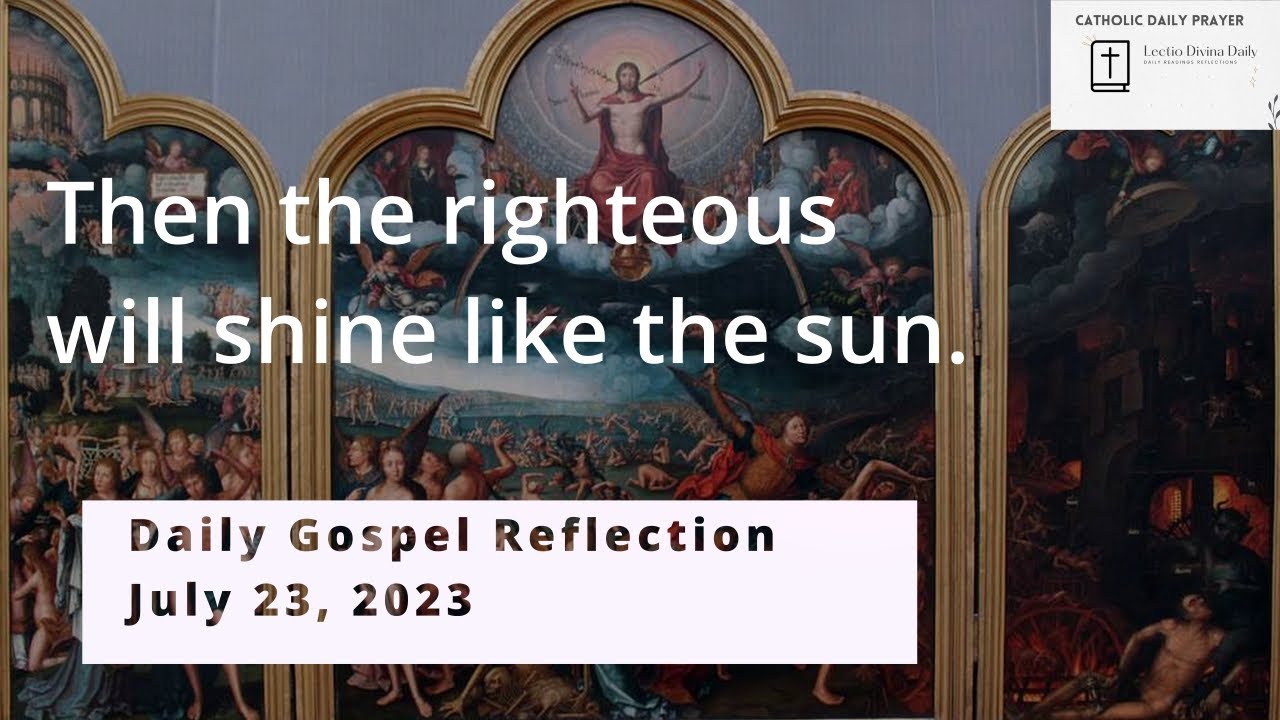 "Then the righteous will shine like the sun." | Sixteenth Sunday in ...