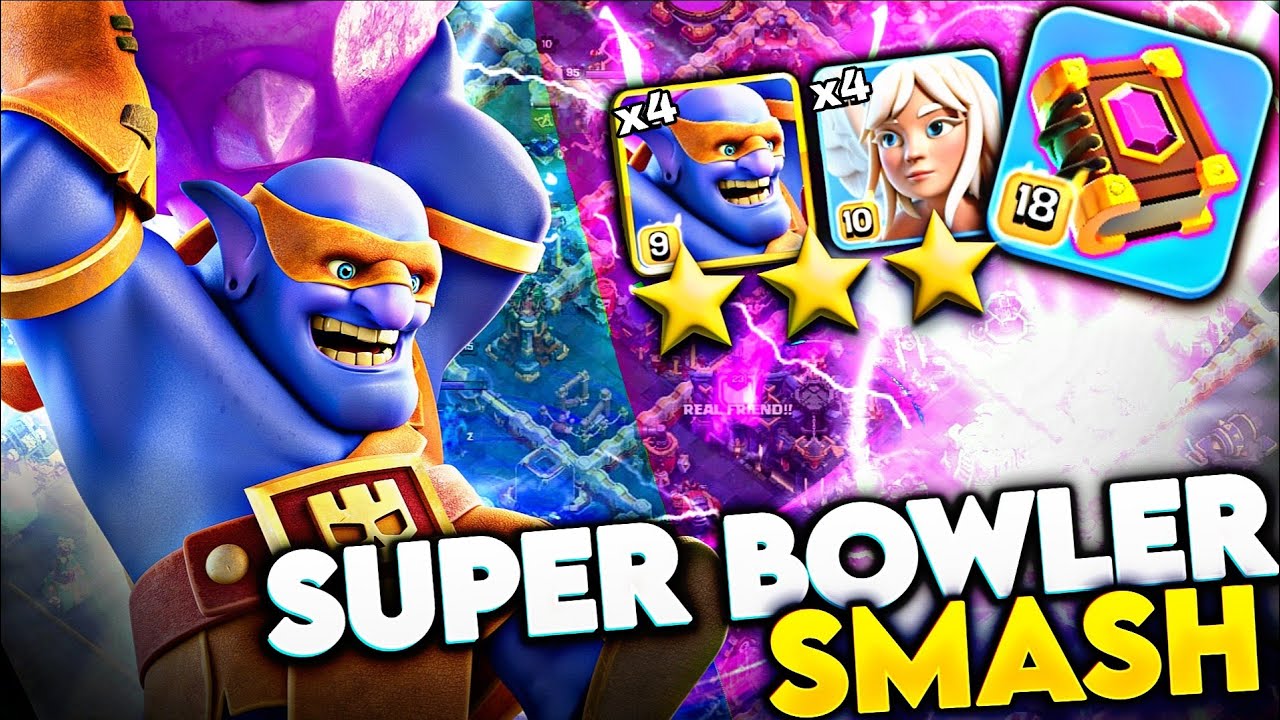 Super bowler smash attack th17| legend league attack with Base Link ...