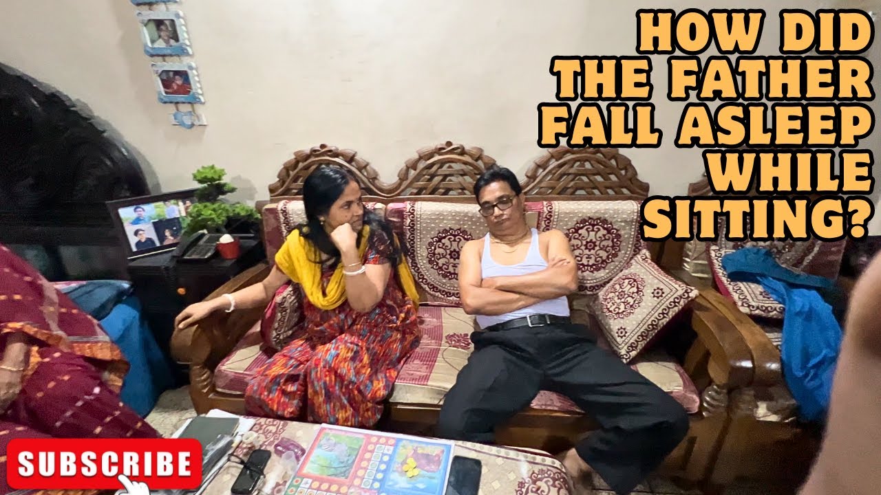 বাবা বসে বসে ঘুমিয়ে পড়লেন কেমন করে? | Shojib Datta Vlogs - YouTube