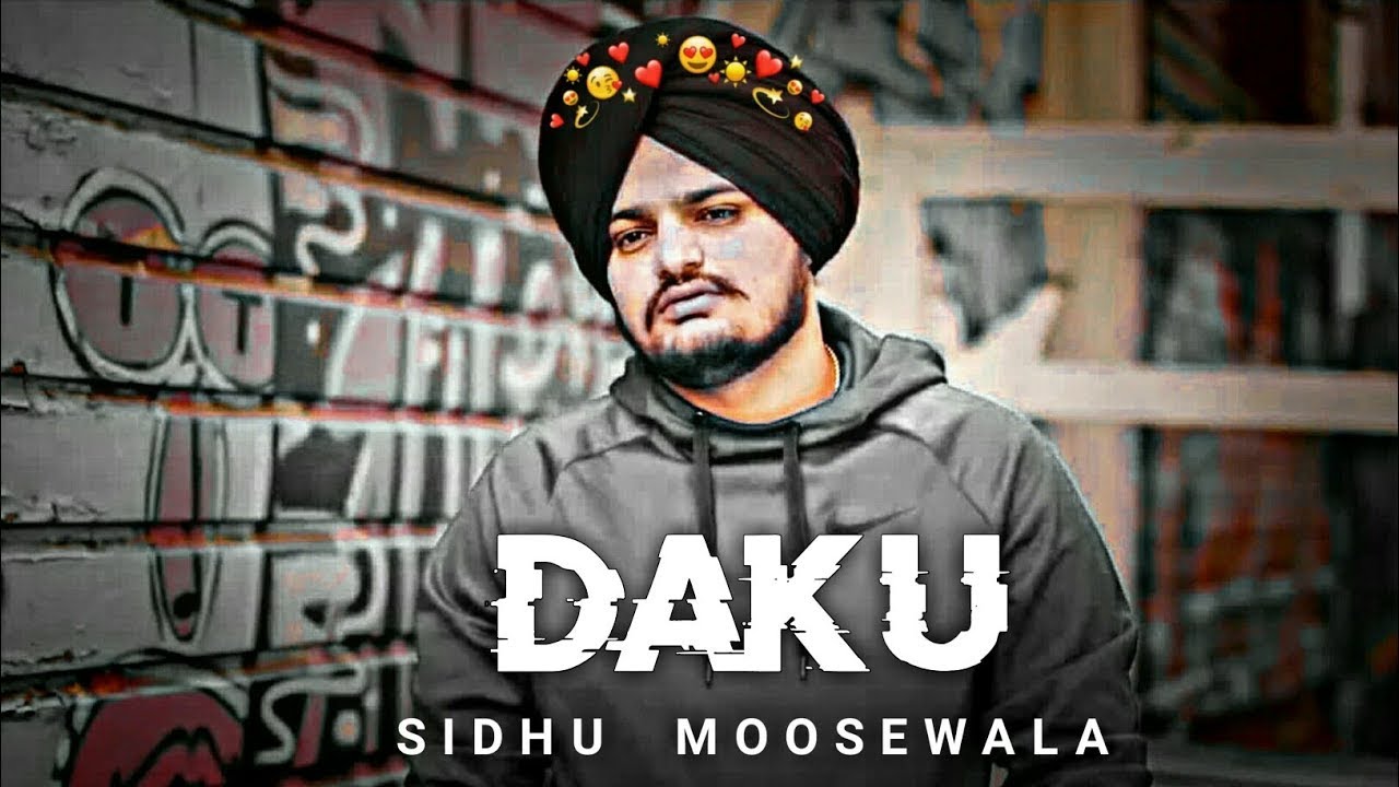 Daku X | Sidhu moose walla | Daku status Sidhumoosewalla # ...