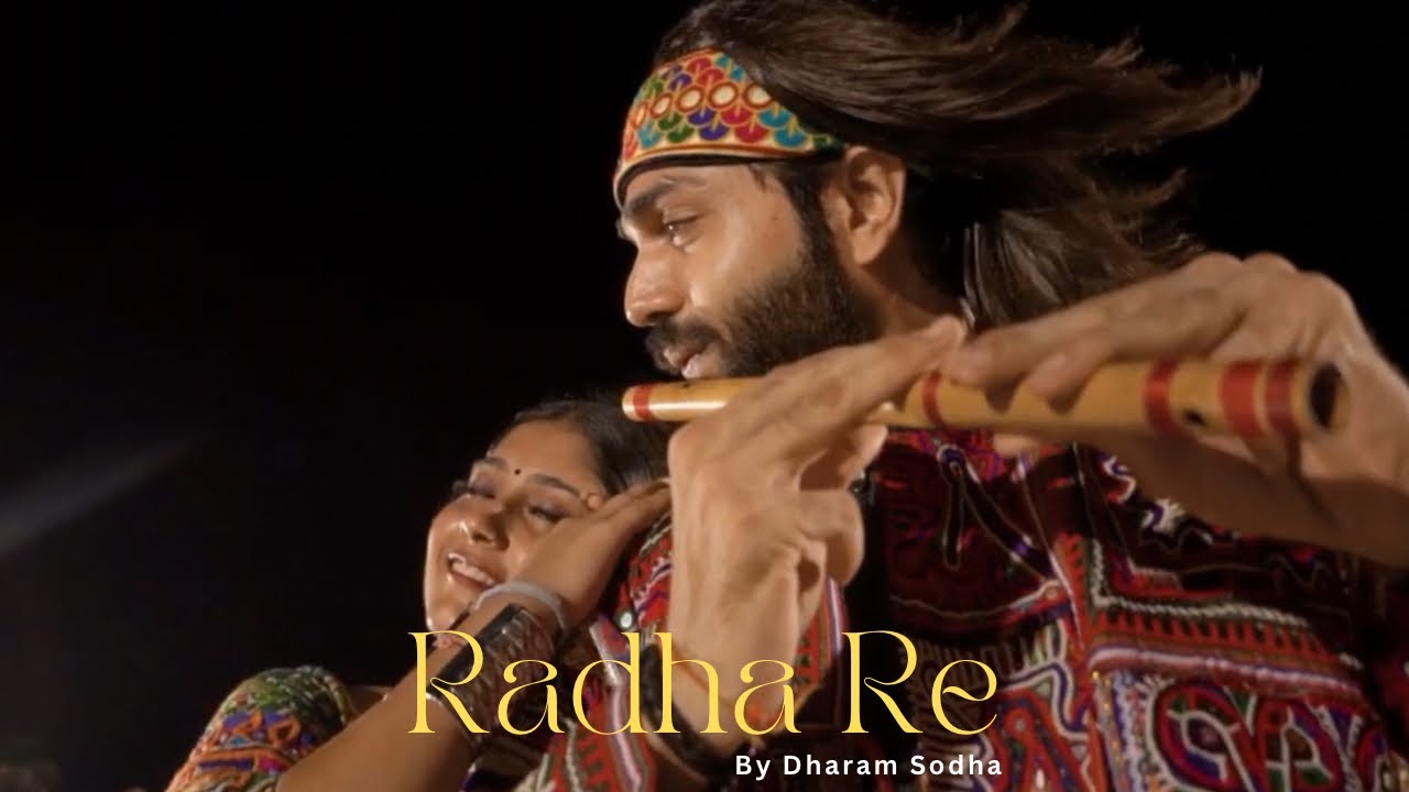 Radha Re | Dharam Sodha | Ft. Rahul Solanki & Jinal Bhanushali | Raj ...