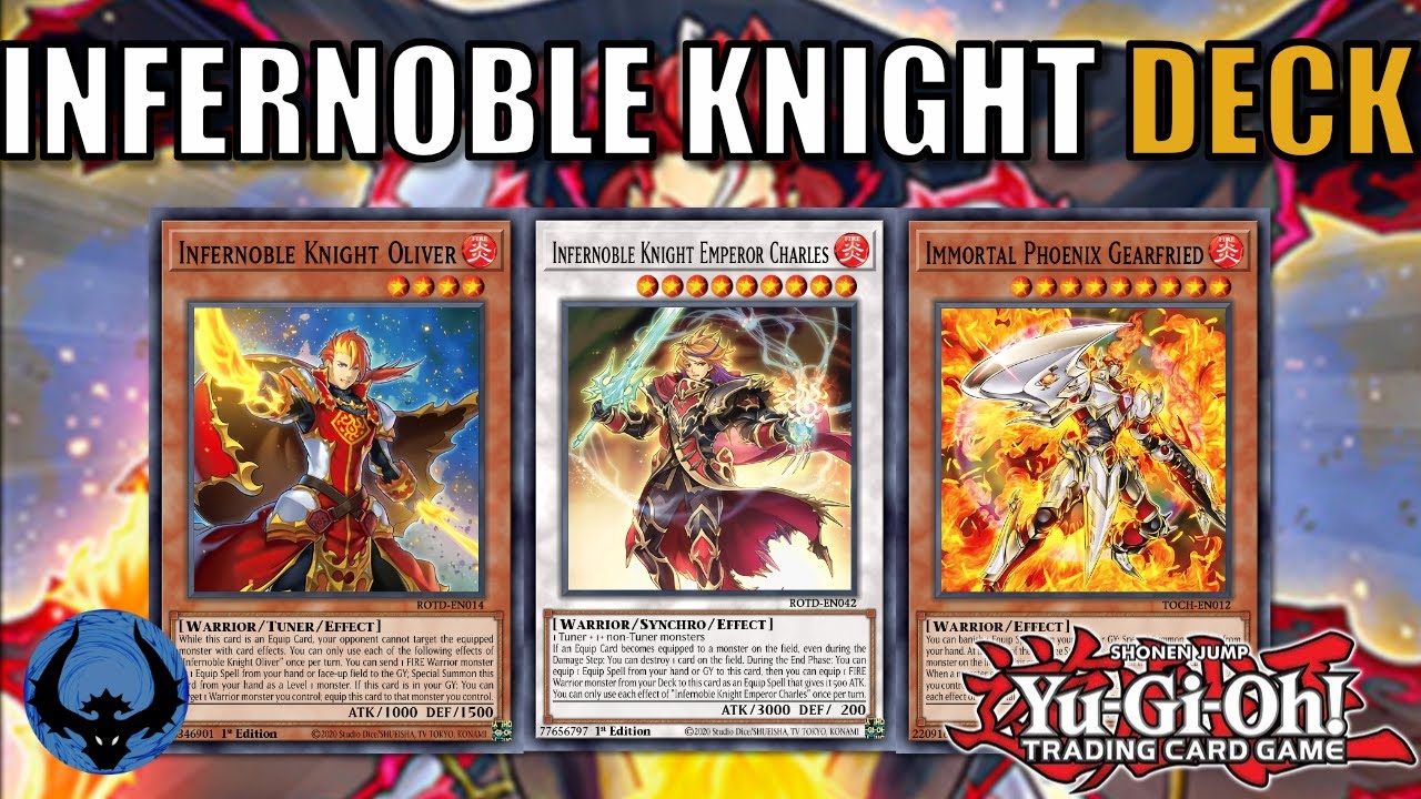 INFERNOBLE KNIGHT DECK PROFILE - Yu-Gi-Oh! - June 2021 - Consistent ...