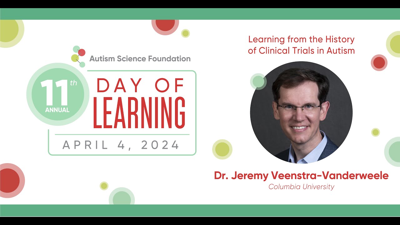 Learning From the History of Clinical Trials in Autism | ASF DOL 2024 ...