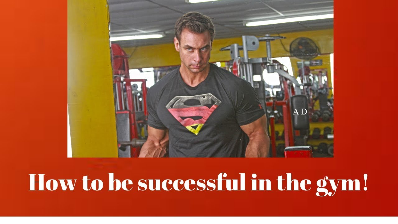 Tips on How to Be Successful in the Gym! - YouTube