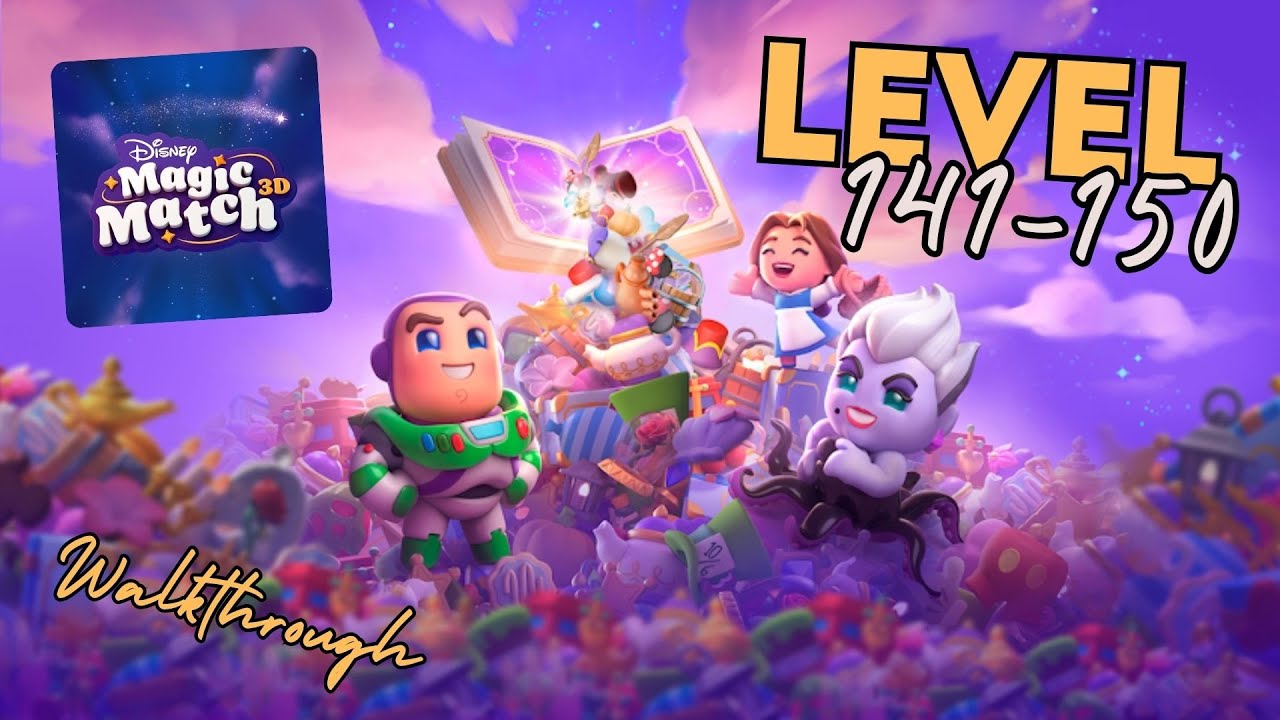 Disney Magic Match 3D Level 141-150 - YouTube