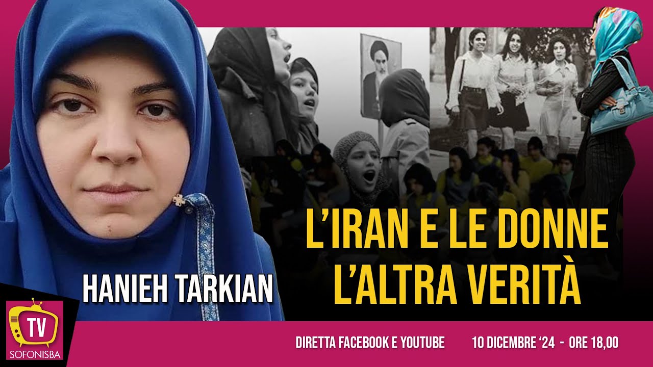 l'Iran e le donne. L'altra verità → Hanieh Tarkian - YouTube