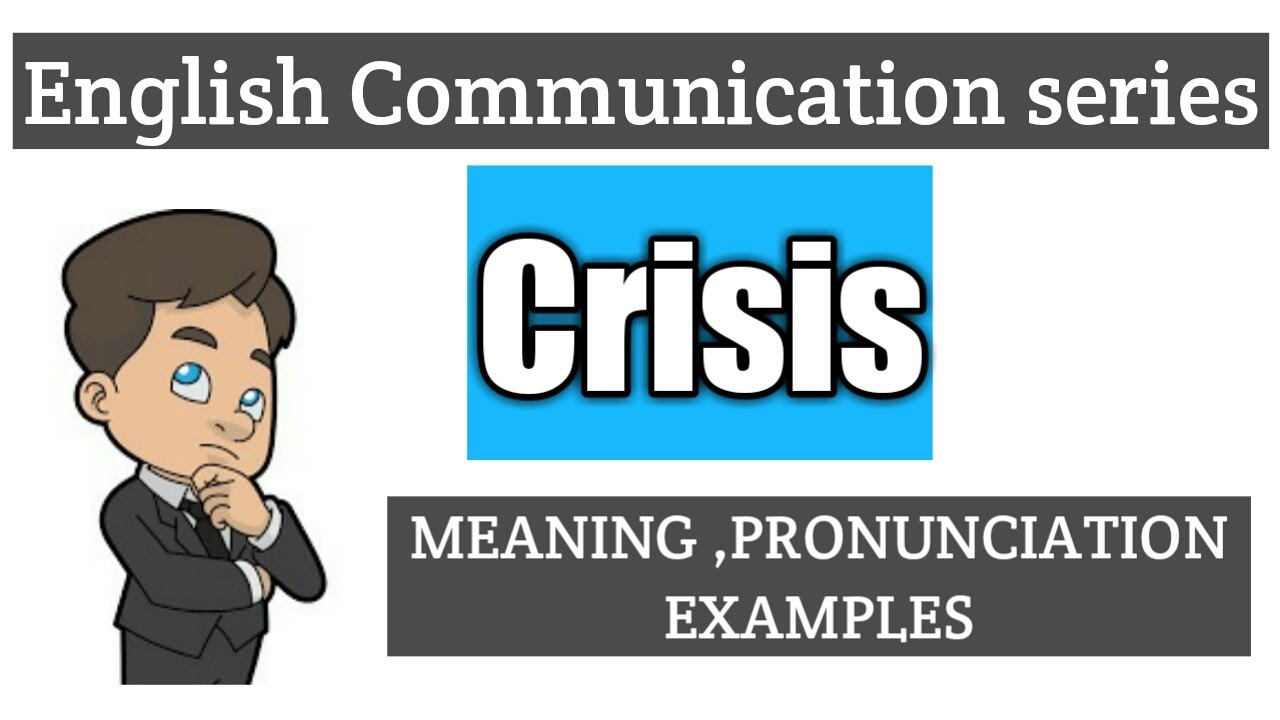 Crisis Daily Use Smart English Word With Hindi Meaning Pronunciation Crisis Daily Use Smart English Word With Hindi Meaning Pronunciation