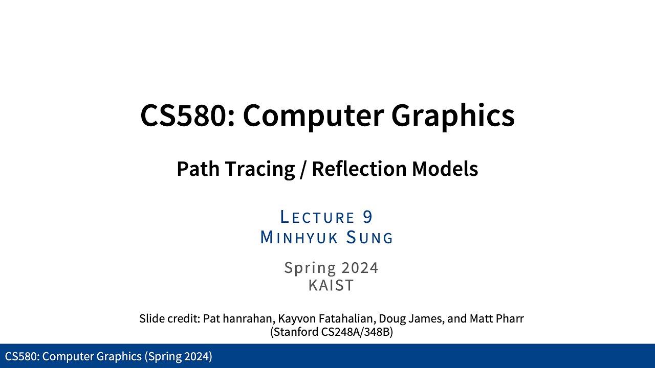 Lecture 09: Path Tracing / Reflection Models (KAIST CS580, Spring 2024) - YouTube