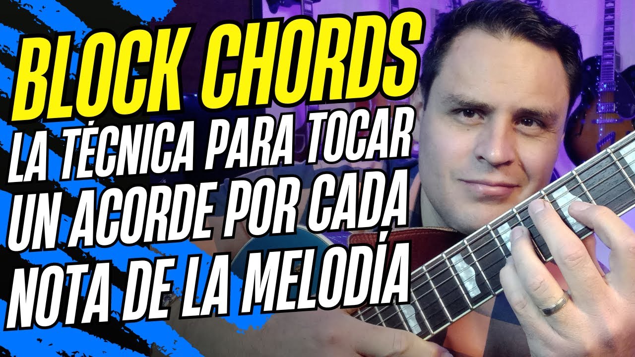 BLOCK CHORDS - La técnica para tocar un acorde por cada nota de la melodía #guitarra #jazz # ...