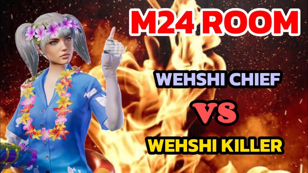 M24 ROOM WEHSHI KILLER vs WEHSHI CHIEF_|_WEHSHI ARMY_|_PUBG MOBILE ...