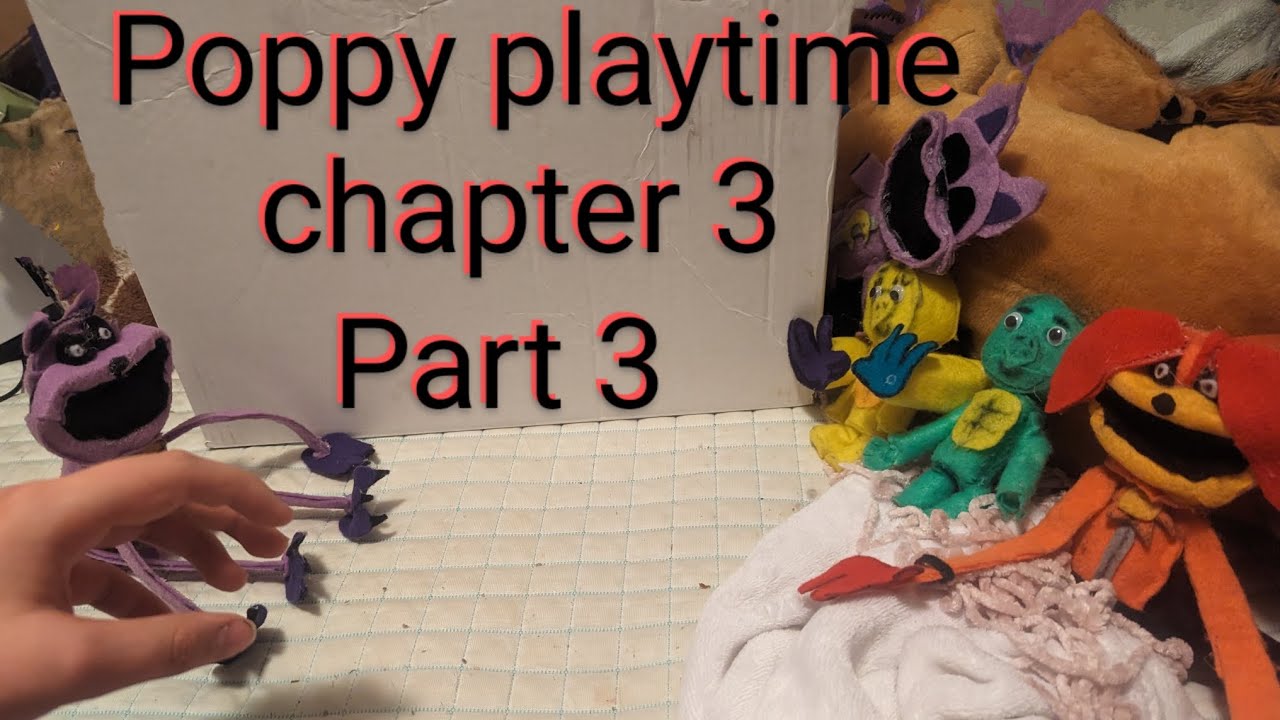 Poppy playtime chapter 3 part 3 - YouTube