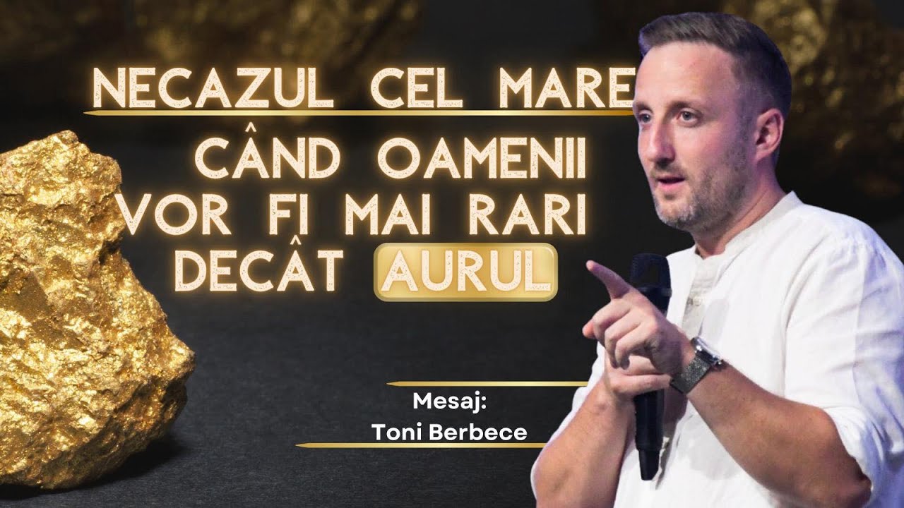 Necazul cel Mare - Cand oamenii vor fi mai rari decat aurul | Toni ...