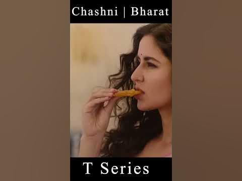 #shorts #reels #whatsappstatus Chashni | Bharat | Salman Khan, Katrina Kaif - YouTube