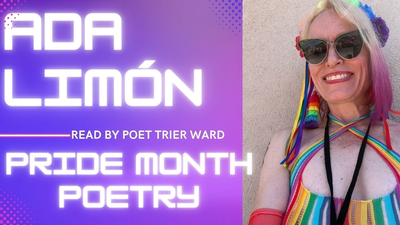 Poetry with PRIDE! Pride Month Poetry featuring Ada Limón read by poet ...