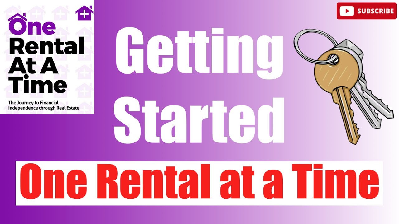 How to Get Started One Rental at a Time: Full Review of How to Do it ...