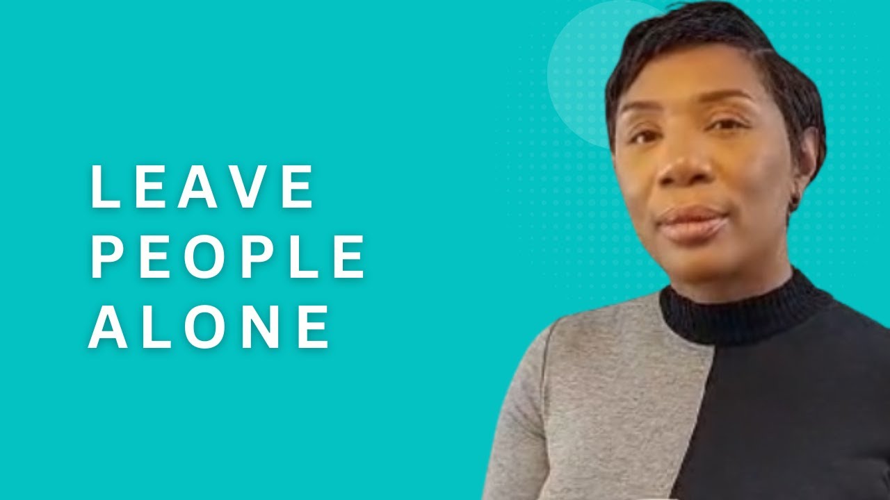 Leave People Alone - YouTube