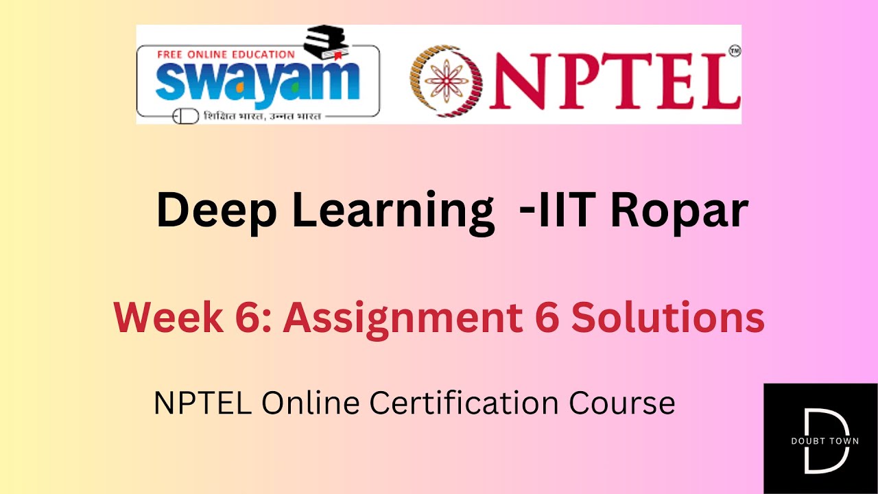 Deep Learning Week 6 Assignment Answers ||Jan 2024|| NPTEL - YouTube