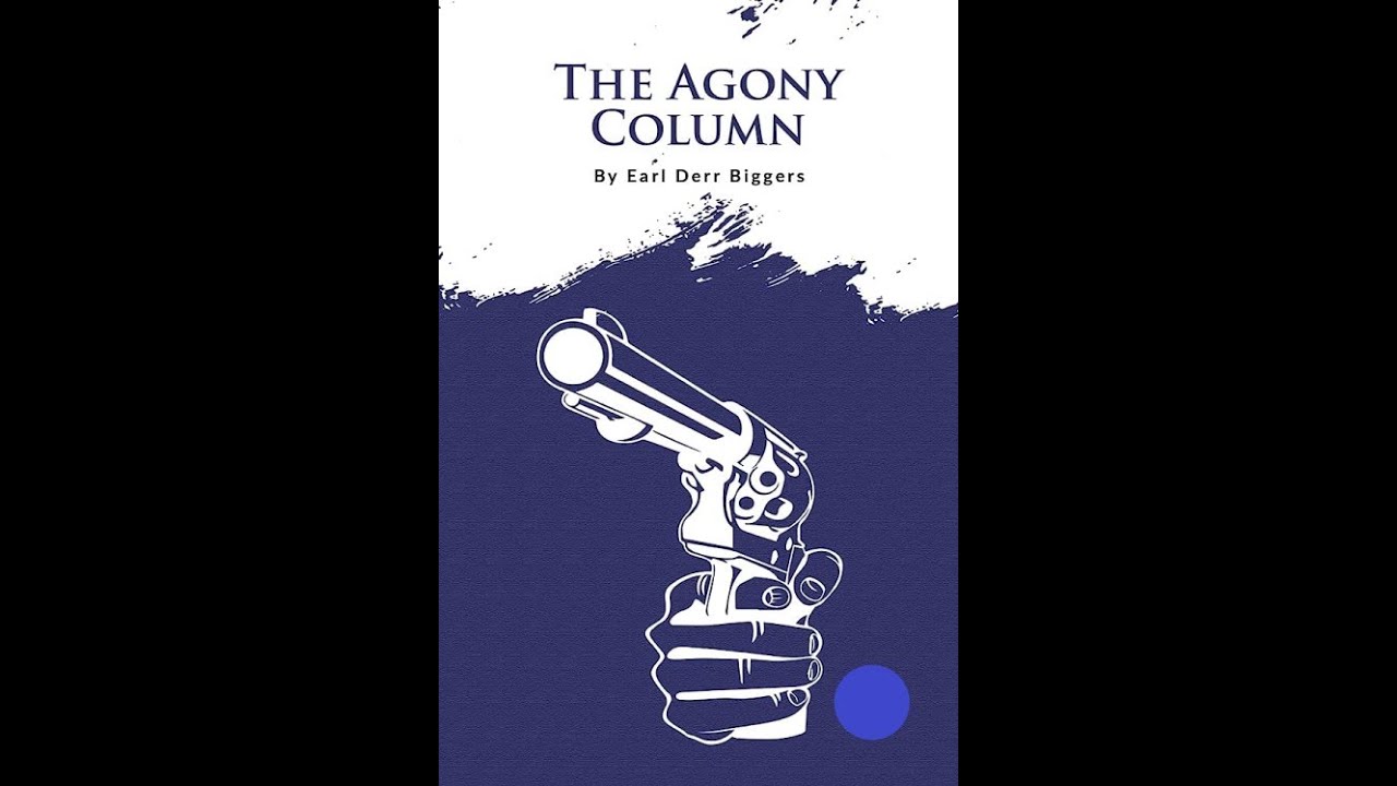 The Agony Column by Earl Derr Biggers - Audiobook - YouTube