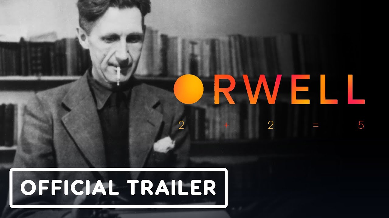 ‘Orwell: 2+2=5’ review: A powerful portrait of the author and his still ...