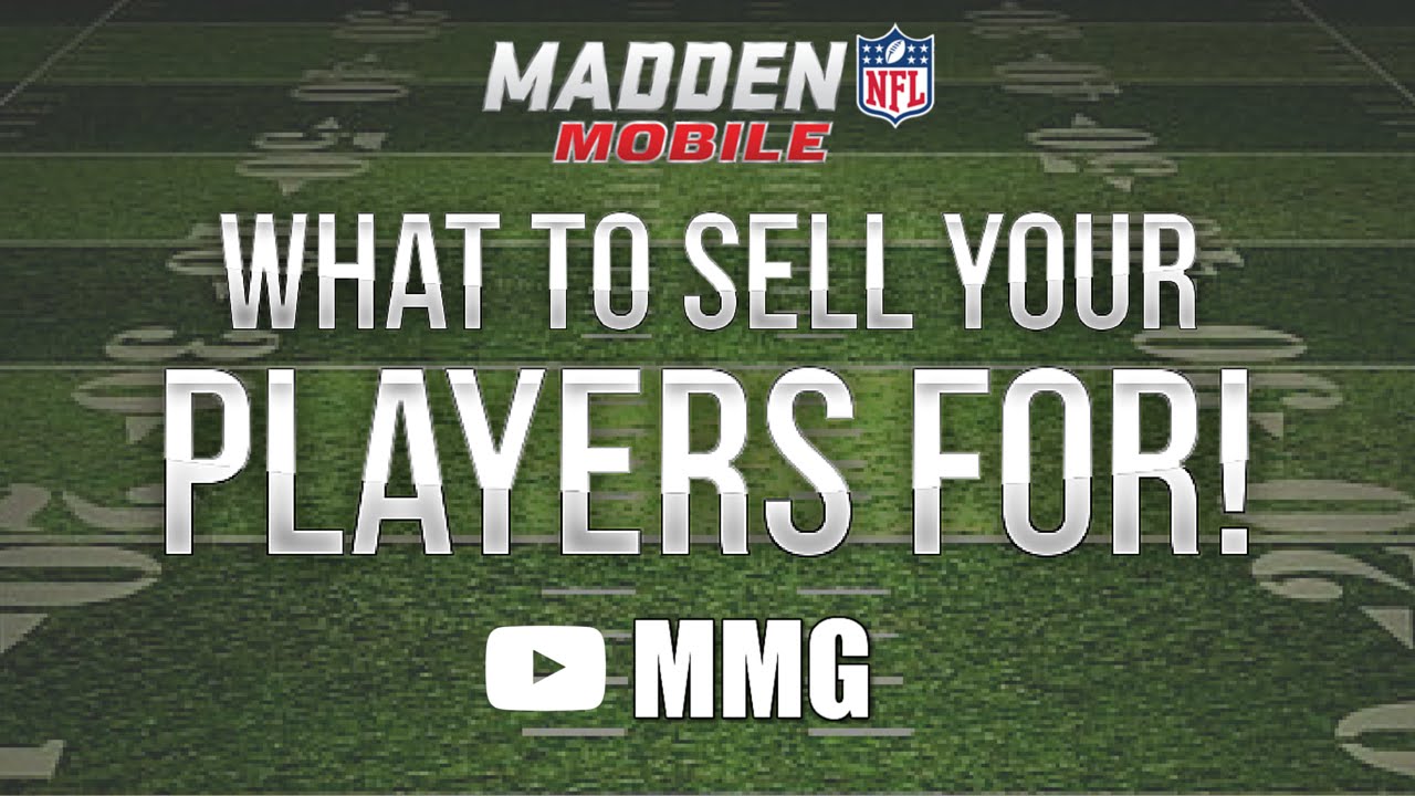 What To Sell Your Players For In Madden Mobile! - YouTube
