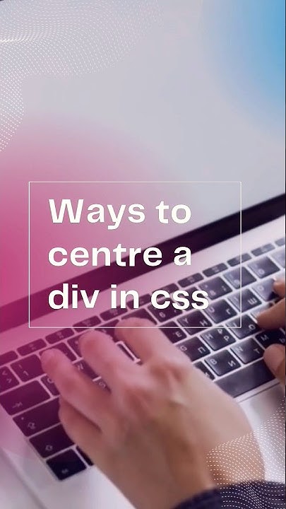Ways to centre a Div in css #css #webdevelopment #html - YouTube