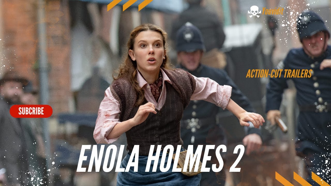 Enola Holmes 2 || YouVidIt - Action Cut - YouTube