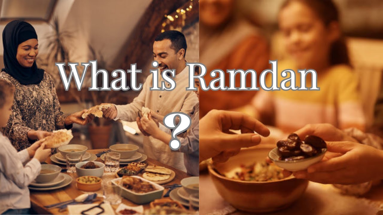What Is Ramdan ? - YouTube