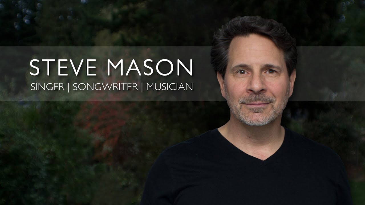 STEVE MASON | Singer | Songwriter | Musician - YouTube
