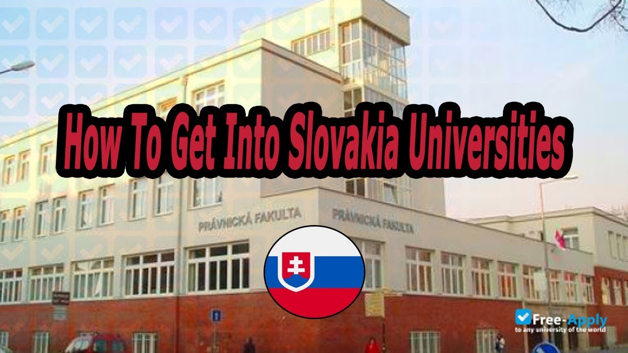 How To Get Into Slovakia Universities | Free-Apply.com - YouTube