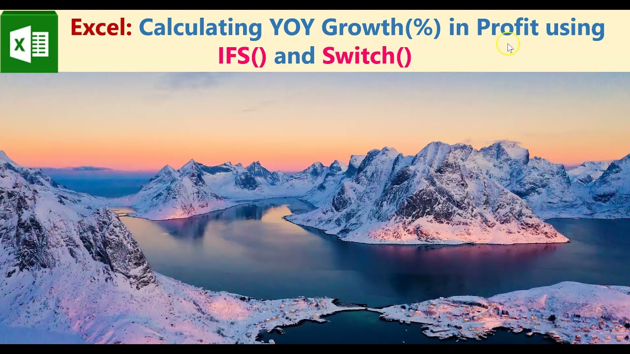 Excel: Calculating YOY Growth(%) in Profit using IFS() and Switch ...