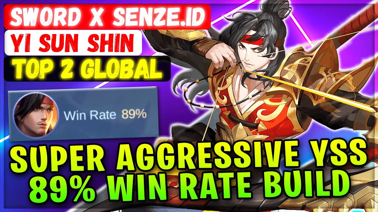Super Aggressive YSS 89% Win Rate Build [ Top Global Yi Sun Shin ] Sword X SENZE.ID - Mobile ...