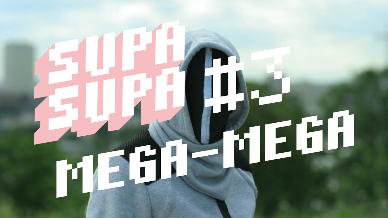 MEGA MEGA - Supa Supa EP#3 - YouTube