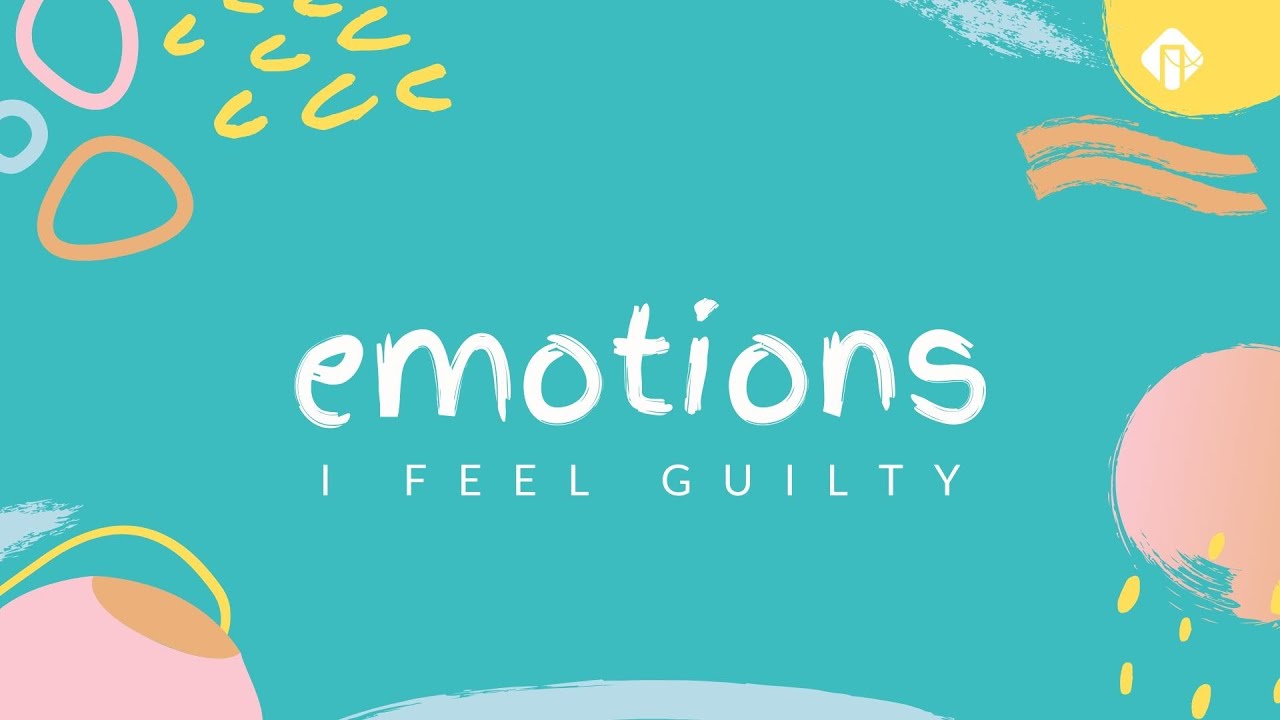 Emotions - GUILTY - YouTube