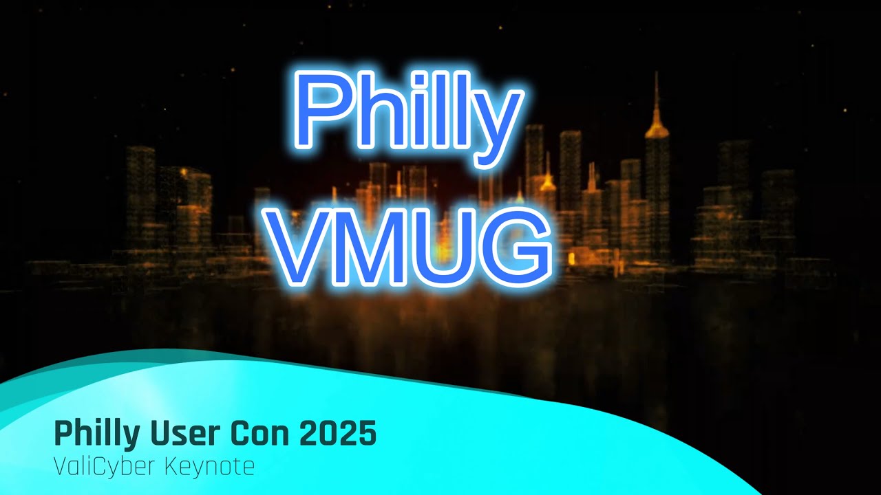 VMUG Philly UserCon 2025 Lunch Keynote from Austin Gadient and ...