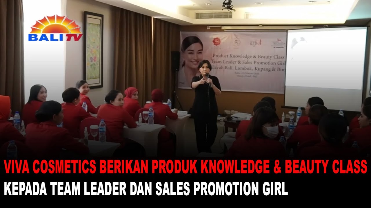 VIVA COSMETICS BERIKAN PRODUK KNOWLEDGE DAN BEAUTY CLASS KEPADA TEAM ...
