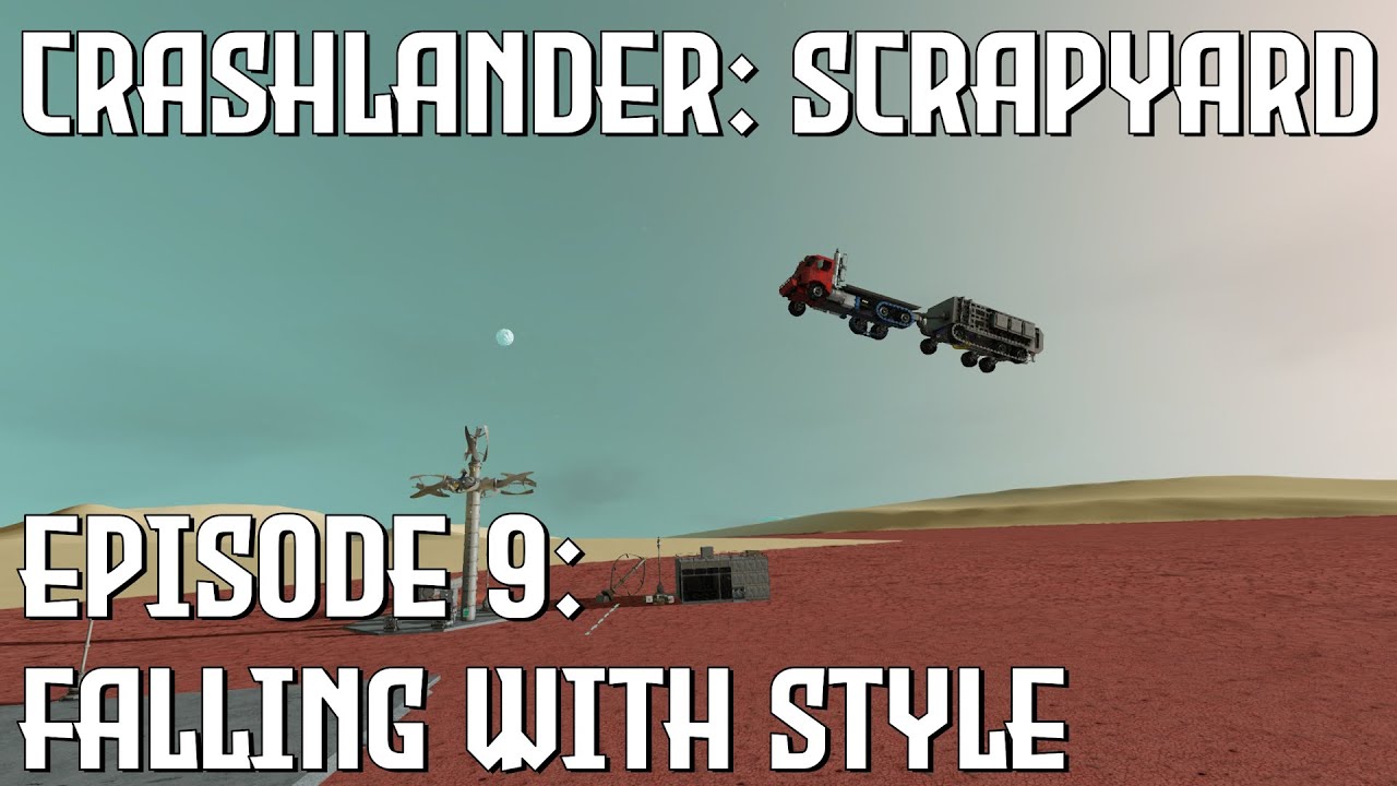 Crashlander Scrapyard - Ep 9 - Falling With Style - YouTube