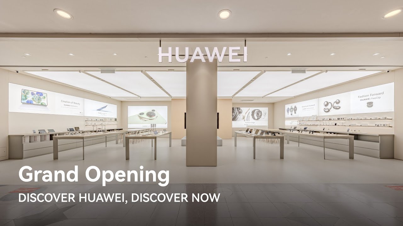 HUAWEI Experience Store Grand Opening | Discover HUAWEI, Discover Now ...