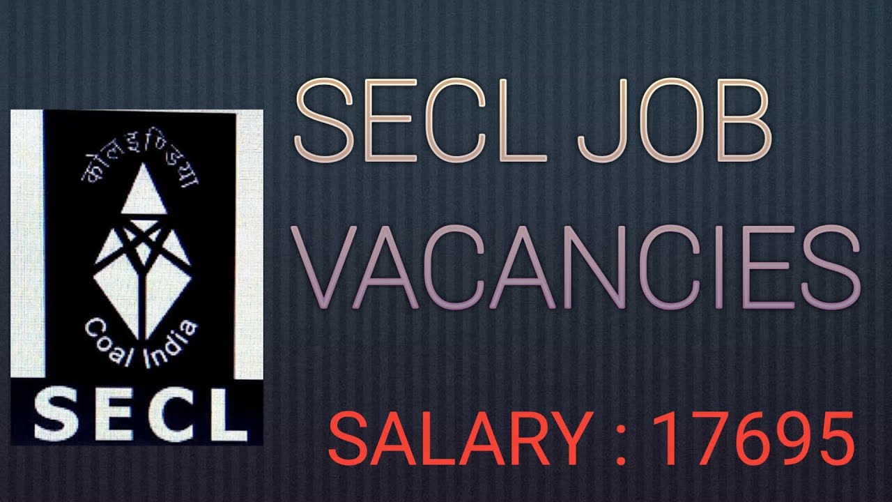 SECL Recruitment 2020 | South Eastern Coalfields Limited (SECL ...
