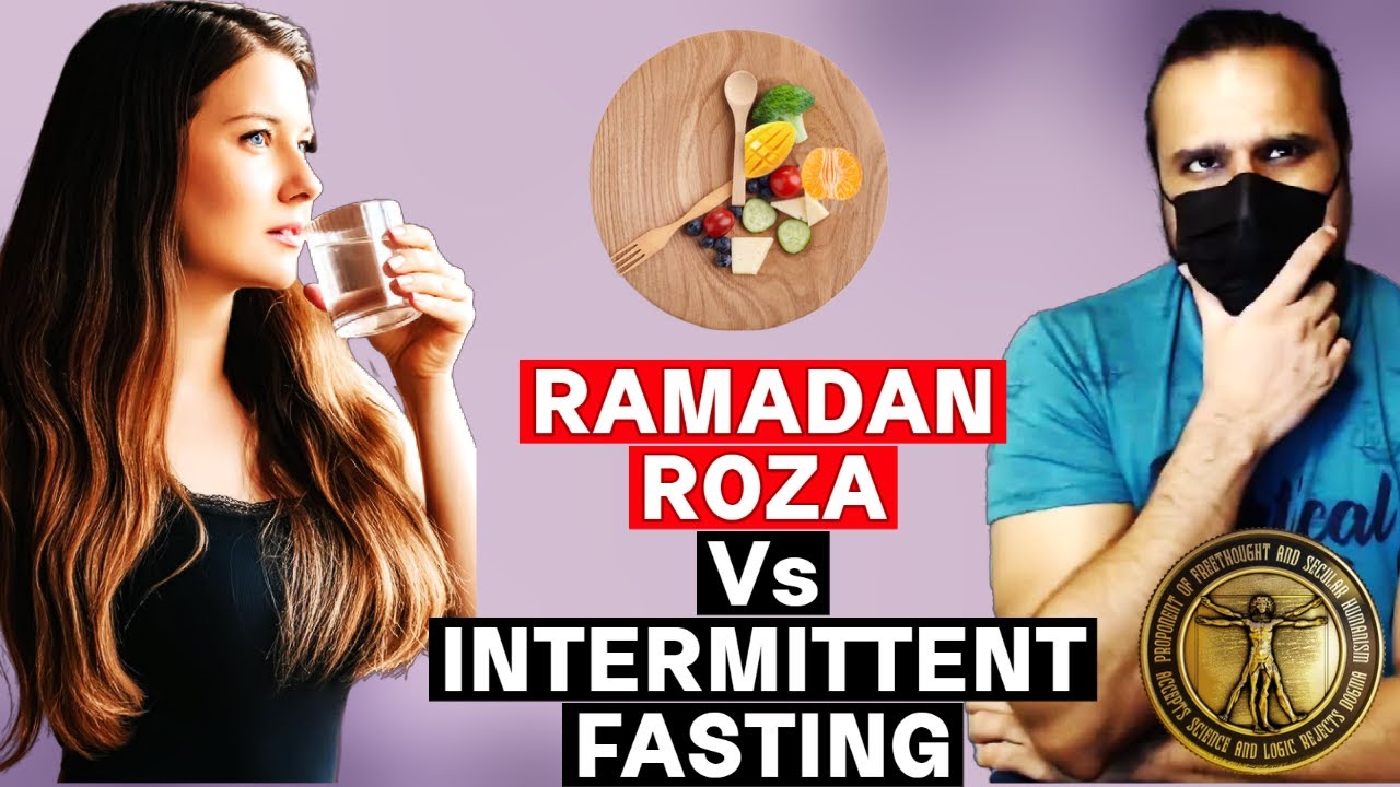 RAMADAN ROZA vs Intermittent FASTING - YouTube