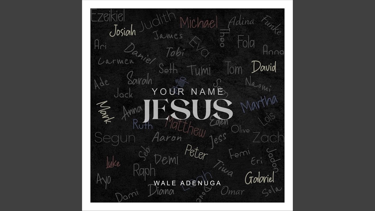 Your Name Jesus - YouTube