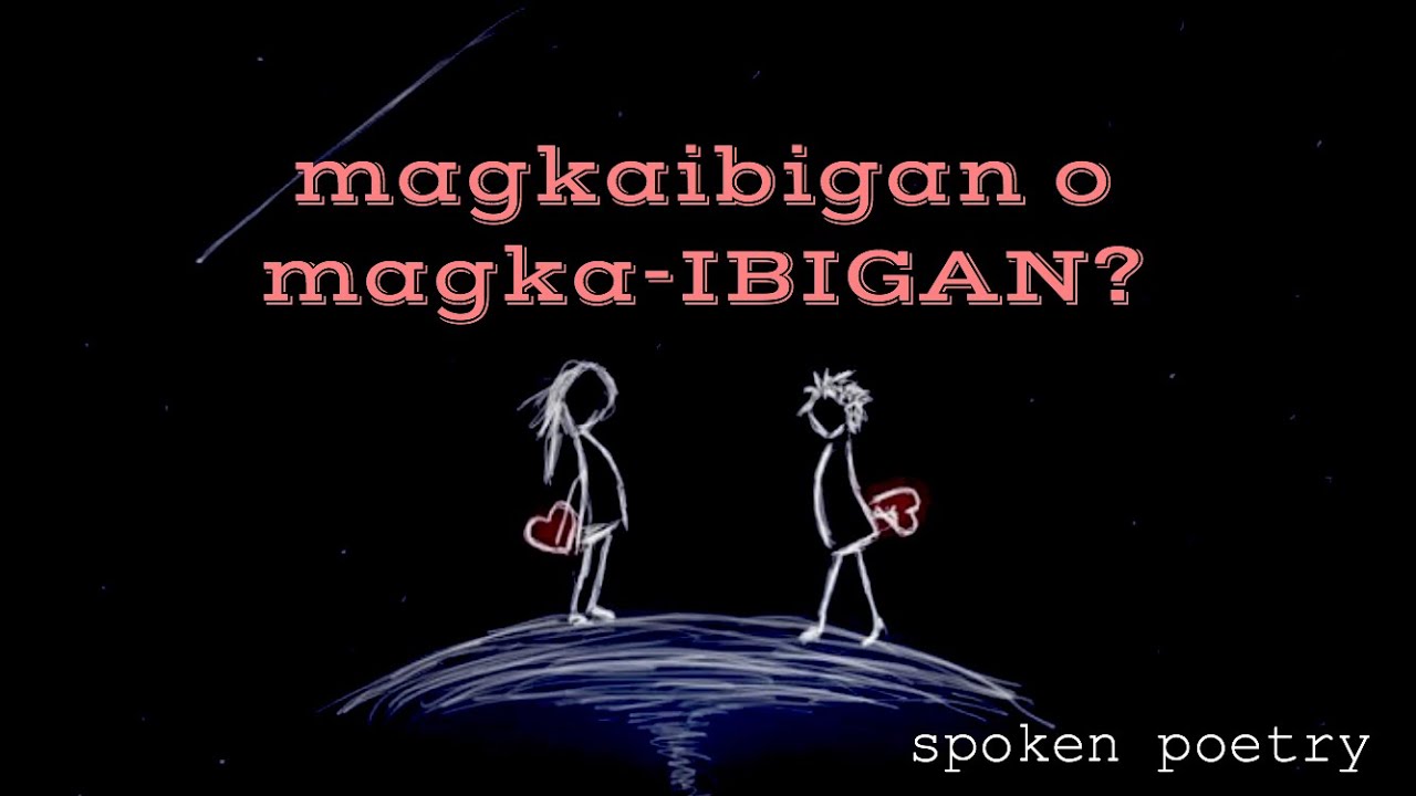 magkaibigan o magka-IBIGAN | SPOKEN WORD POETRY TAGALOG HUGOT | MERCY ...